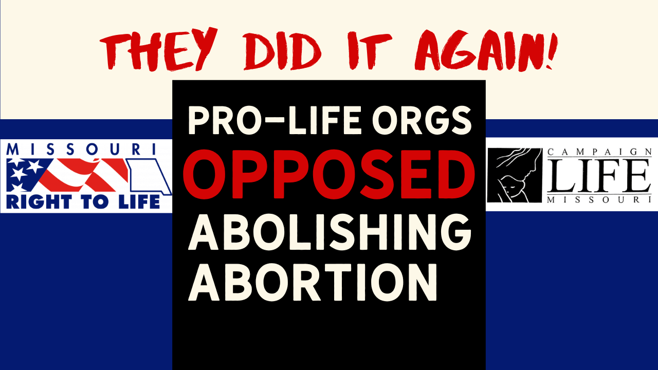 Pro-Life Groups OPPOSE Equal Protection in Missouri | Abolish Abortion ...