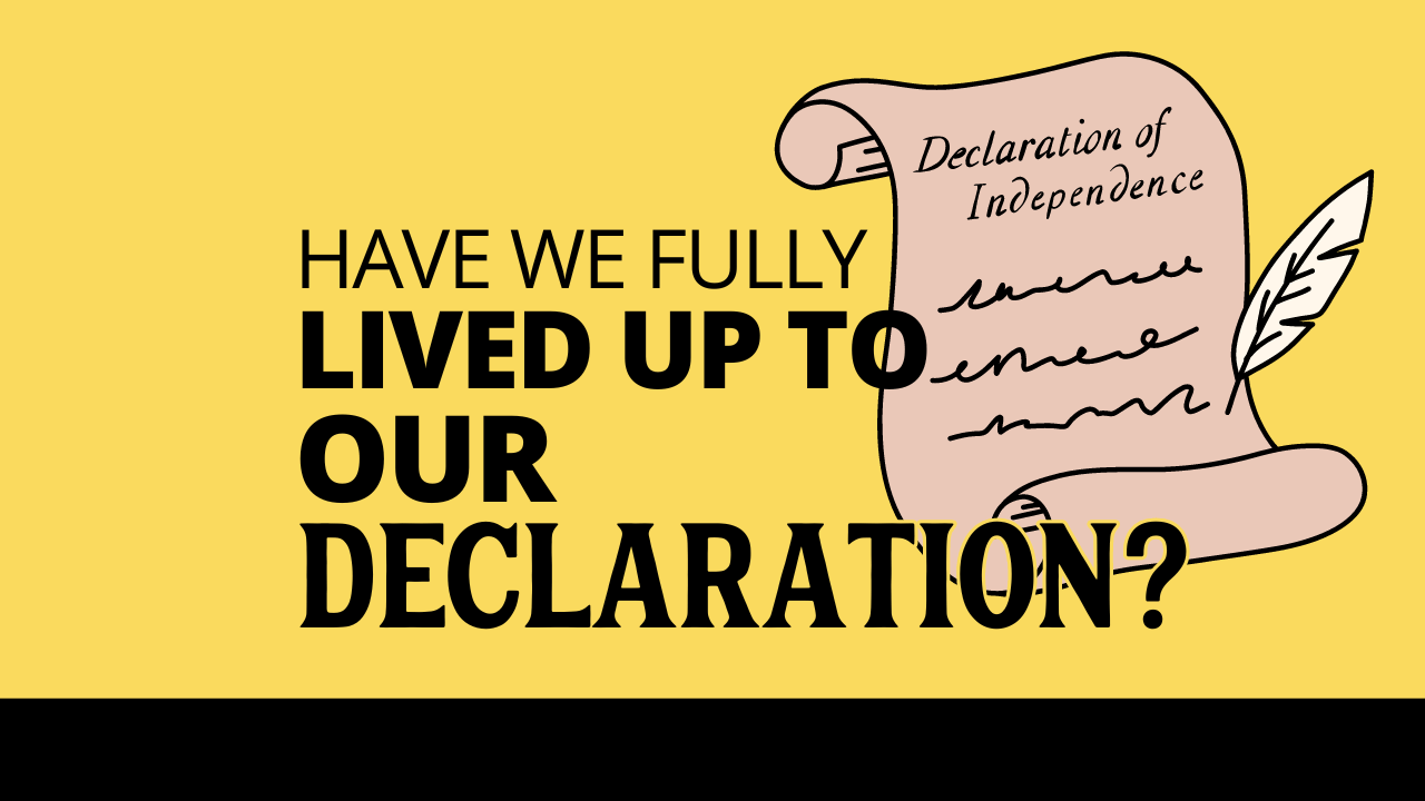 Have we fully lived up to our Declaration? | Abolish Abortion Texas